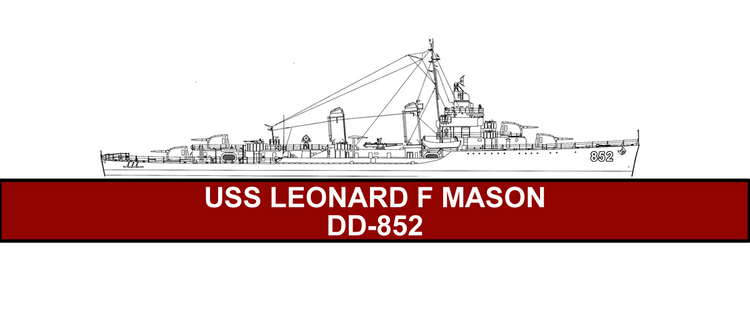 The USS Leonard F. Mason DD-852: A Floating Fortress – Navy Emporium